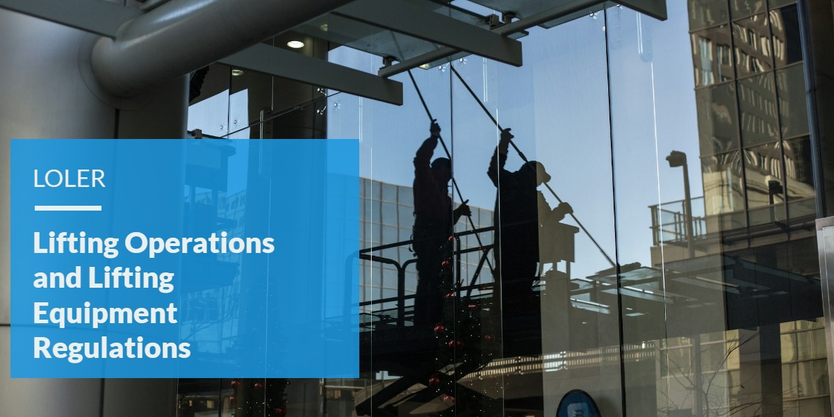 Understanding the LOLER Regulations: A Comprehensive Guide | Worksafe UK