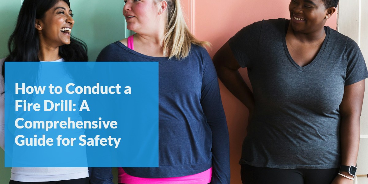 Fire Drill Safety: A Guide to Conducting Effective Drills | Worksafe UK