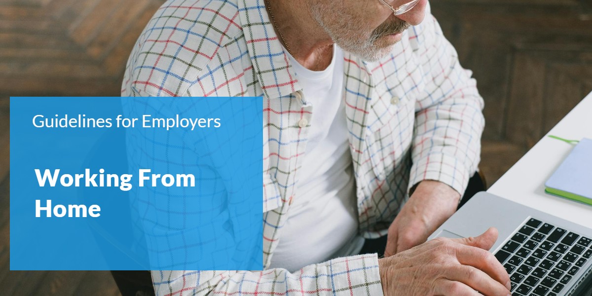 Working From Home: Guidelines for Employers | Worksafe UK
